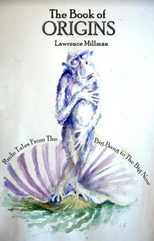 Review: The Book of ORIGINS by Lawrence Millman - Amazing Stories